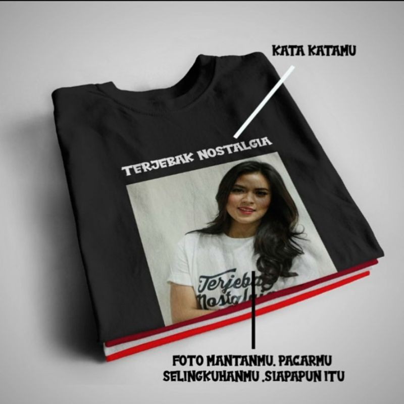 Jual KAOS CUSTOM FOTO / KAOS KATA KATA / CUSTOM KAOS FOTO / KAOS CUSTOM ... Jual KAOS CUSTOM FOTO / KAOS KATA KATA / CUSTOM KAOS FOTO / KAOS CUSTOM ...