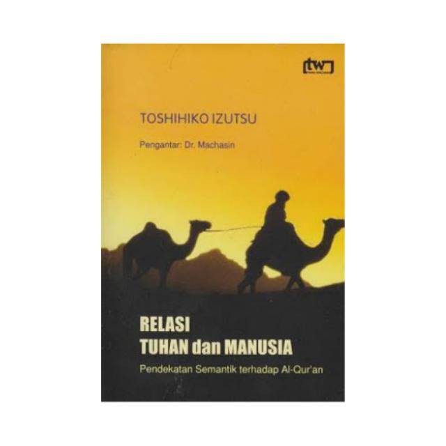 Jual Buku Relasi Tuhan Dan Manusia By Toshihiko Izutsu | Shopee Indonesia Jual Buku Relasi Tuhan Dan Manusia By Toshihiko Izutsu | Shopee Indonesia
