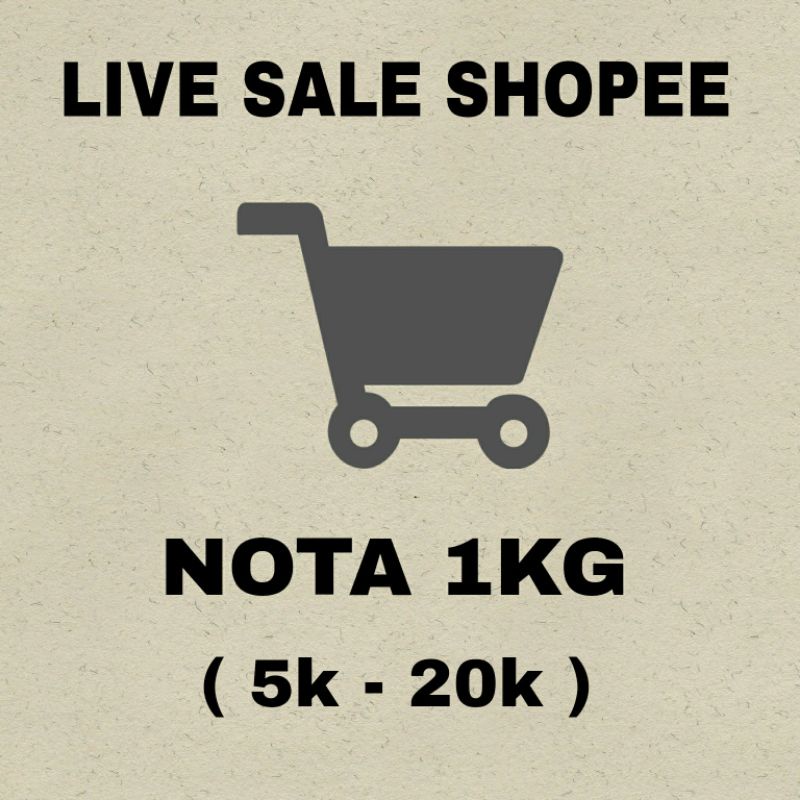 Jual Nota live shopee 1kg ( 5k - 20k) | Shopee Indonesia