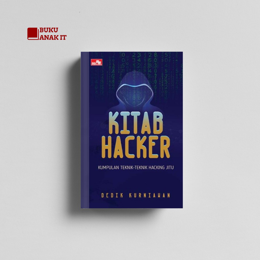 Jual BUKU KITAB HACKER KUMPULAN TEKNIK-TEKNIK HACKING JITU | DEDIK ...