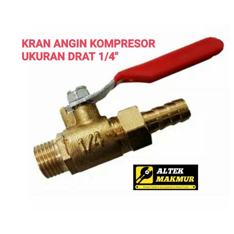 Jual KRAN KERAN ANGIN KOMPRESOR KUNINGAN DRAT 1/4" 1/4 INCH / BALL VALVE STOP KRAN / COMPRESSOR ...