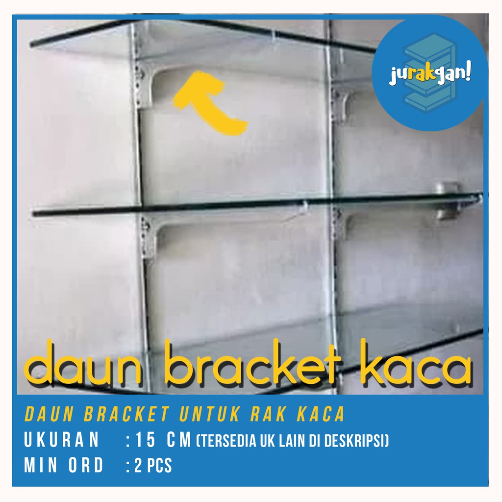 Jual Daun bracket/breket kaca untuk rak dinding berbagai ukuran ...