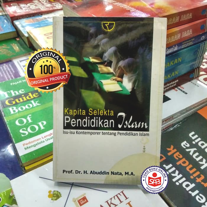 Jual Kapita Selekta Pendidikan Islam Abuddin Nata Indonesia Shopee