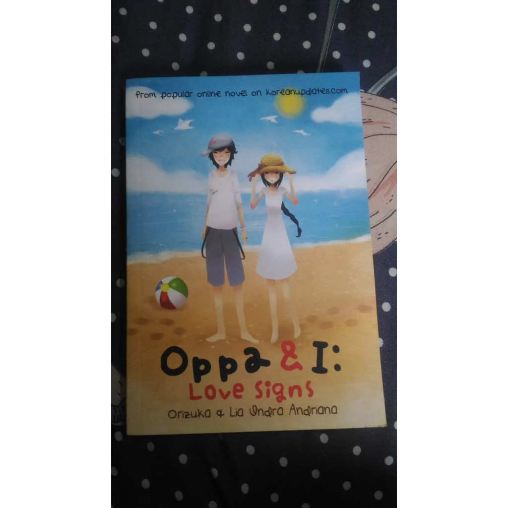 Jual Buku Novel Oppa & I: Love Signs By Orizuka dan Lia Andriana ...