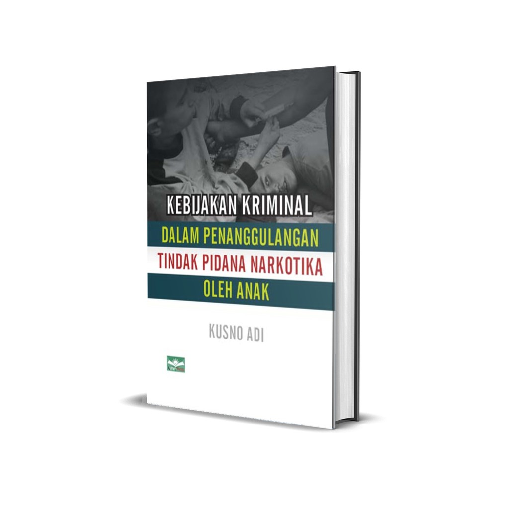 Jual Kebijakan Kriminal dalam Penanggulangan Tindak Pidana Narkotika ...