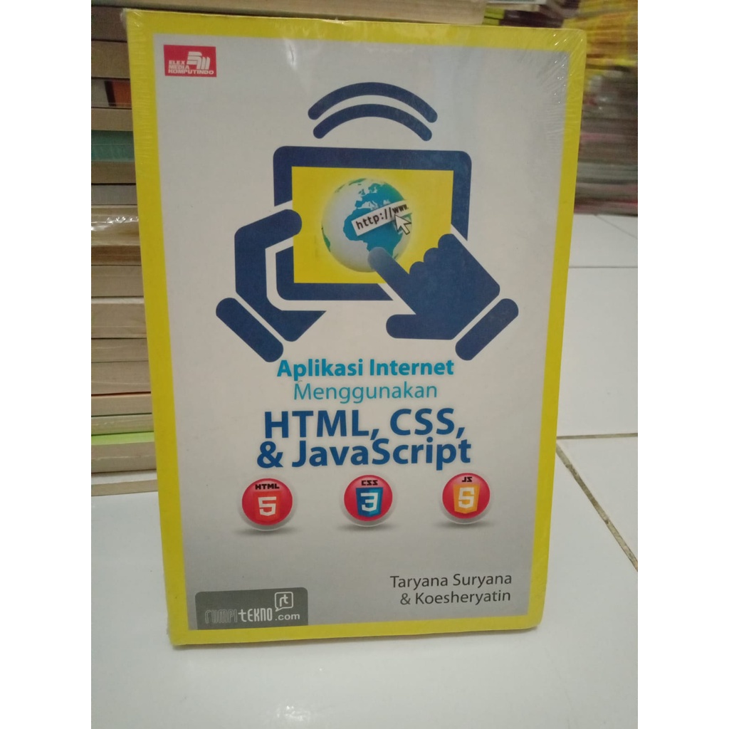 Jual Buku Aplikasi Internet Menggunakan Html Css And Java Script Shopee