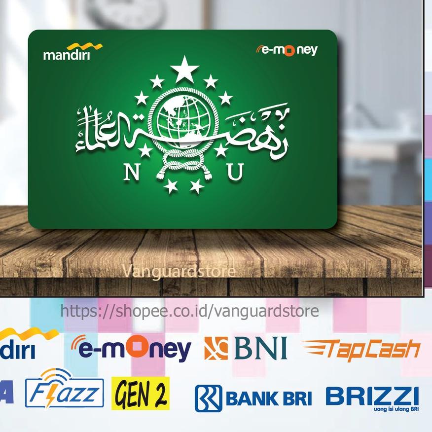 Jual Big Sale KARTU E MONEY E TOLL LOGO NU MUSLIM 2 EMONEY MANDIRI FLAZZ BCA BNI TAPCASH BRIZZI ...