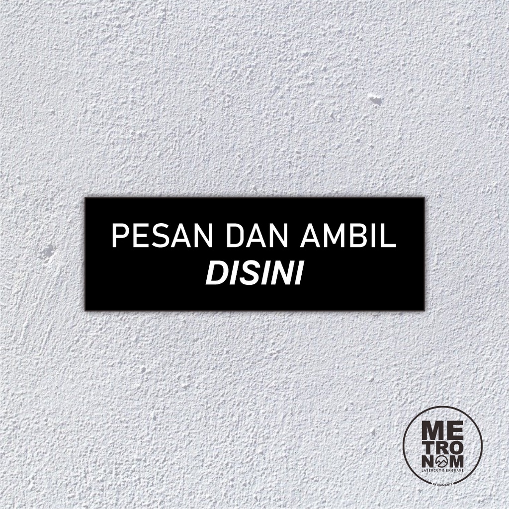Jual Pesan dan Ambil Disini Sign Board Akrilik Print Papan Petunjuk ...
