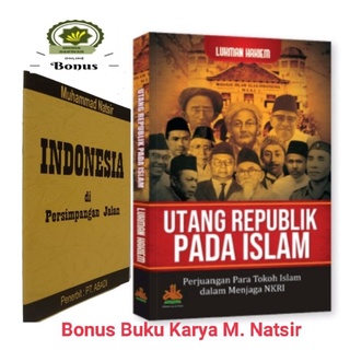 Jual Buku Utang Republik Pada Islam + Bonus Perjuangan Para Tokoh Islam ...