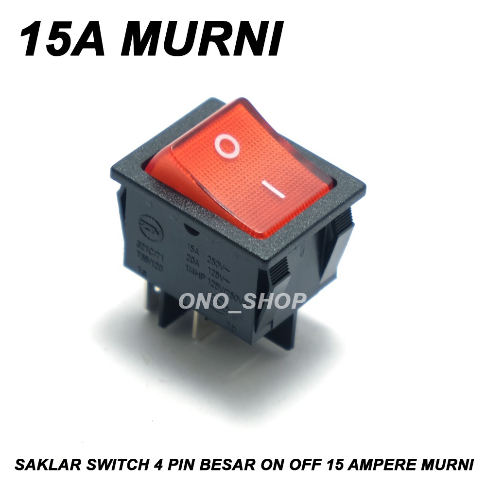 Jual Saklar Switch 4 Pin Besar On Off 15 Ampere Murni | Shopee Indonesia