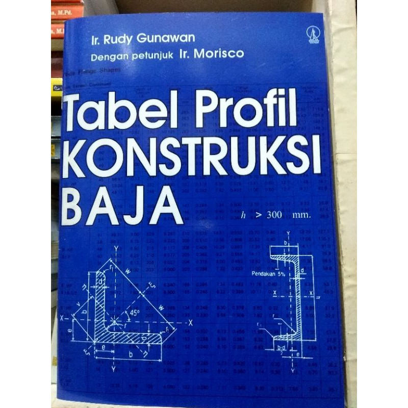 Jual Buku TABEL PROFIL KONSTRUKSI BAJA/Ir.Rudy Gunawan | Shopee Indonesia