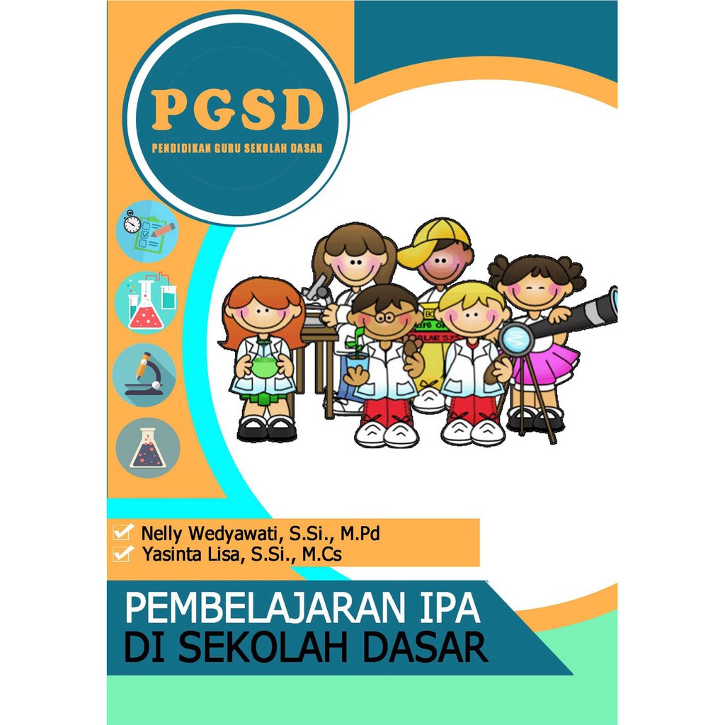 Buku Pembelajaran IPA di Sekolah Dasar Nelly Wedyawati Yasinta Lisa ... Buku Pembelajaran IPA di Sekolah Dasar Nelly Wedyawati Yasinta Lisa ...
