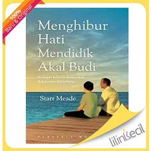 Jual Buku Menghibur Hati Mendidik Akal Budi (Starr Meade) | Shopee Indonesia