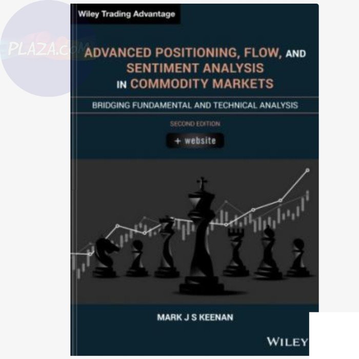 Jual Buku Advanced Positioning, Flow, and Sentiment Analysis in Commodity | Shopee Indonesia
