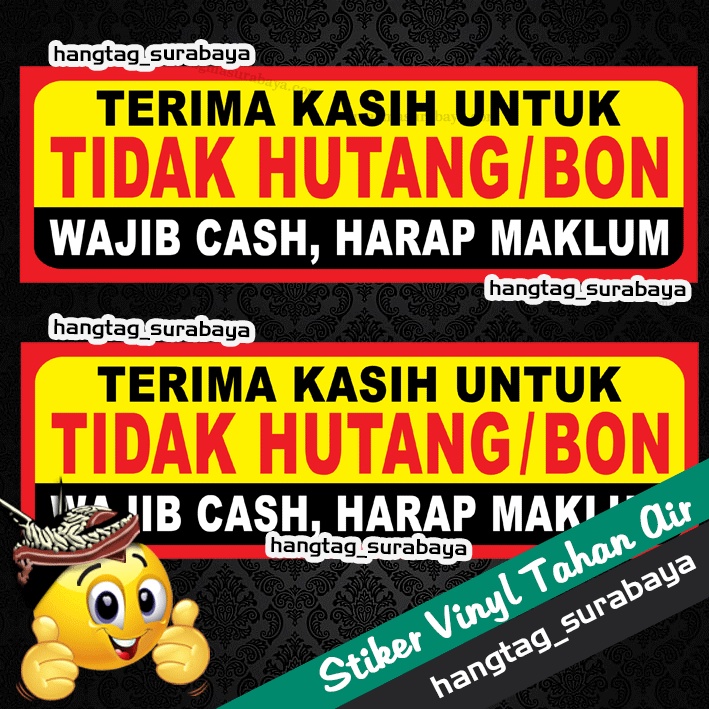 Jual Stiker Terimakasih untuk tidak Hutang atau Bon harap maklum ...