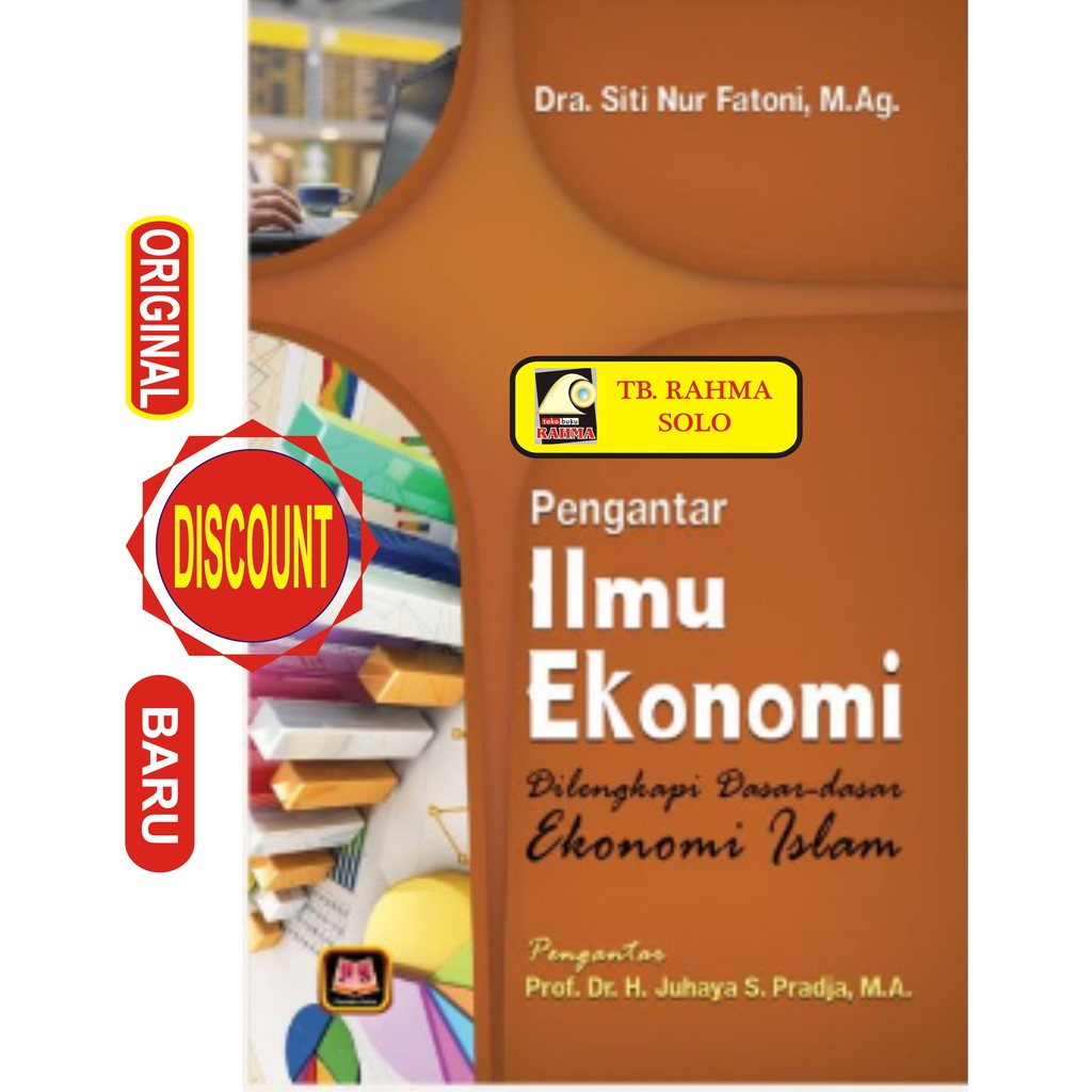Jual PENGANTAR ILMU EKONOMI DILENGKAPI DASAR-DASAR EKONOMI ISLAM Siti Nur Fatoni PUSTAKA SETIA ...