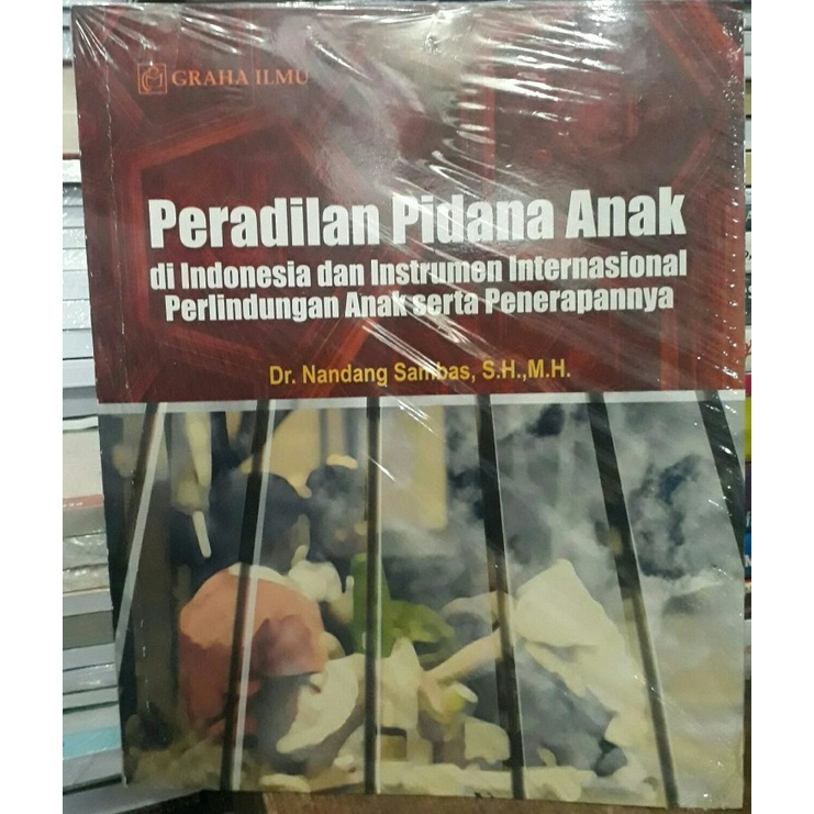 Jual Buku Peradilan Pidana Anak di Indonesia dan Instrumen Internasional Nandang Sambas | Shopee ...