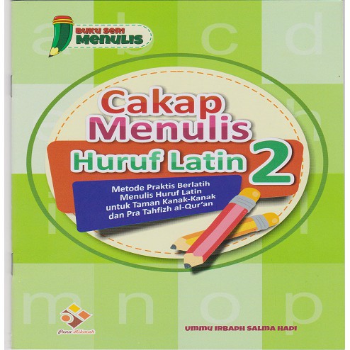 Jual Buku Belajar Menulis Huruf Latin Jilid 2 - Cakap Menulis Huruf ...