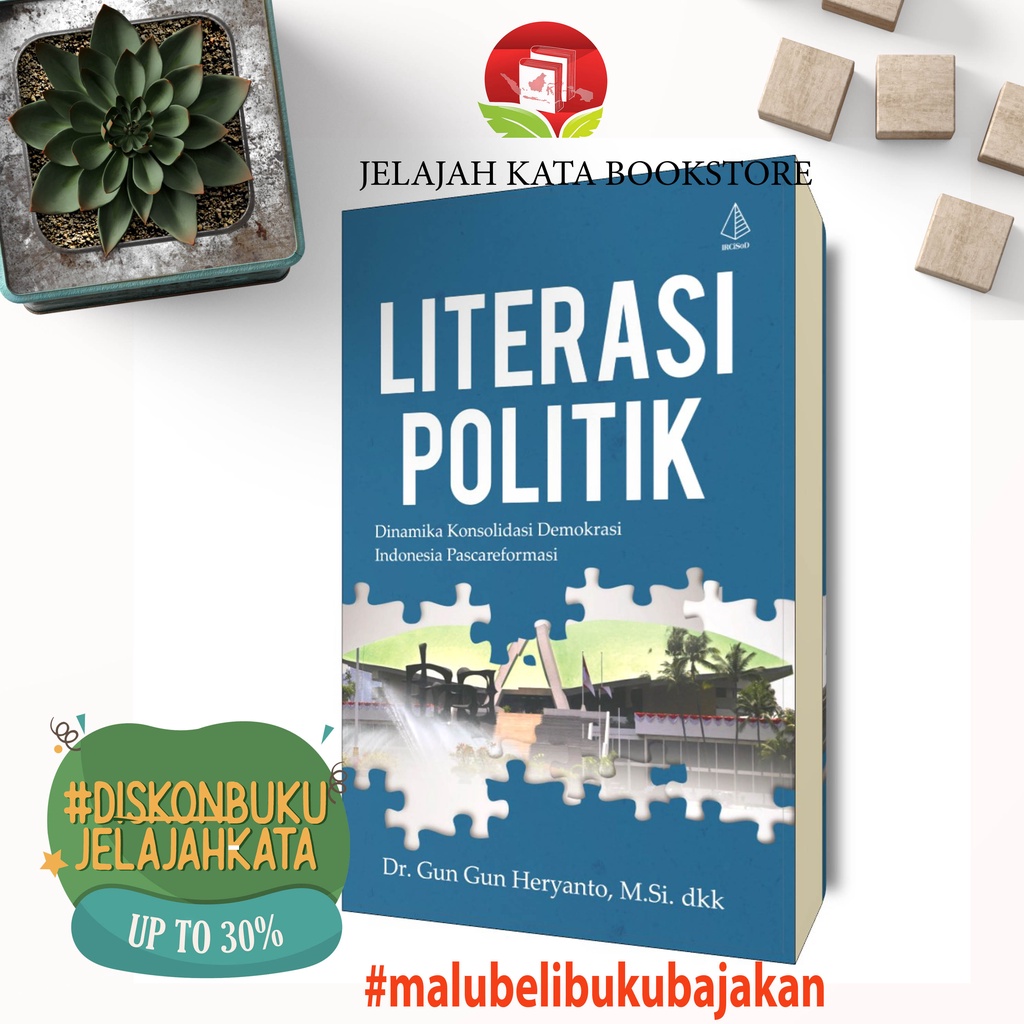 Jual Buku Literasi Politik Dinamika Konsolidasi Demokrasi Indonesia
