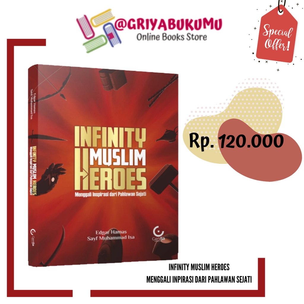 Jual BUKU INFINITY MUSLIM HEROES MENGGALI INSPIRASI DARI PAHLAWAN ...