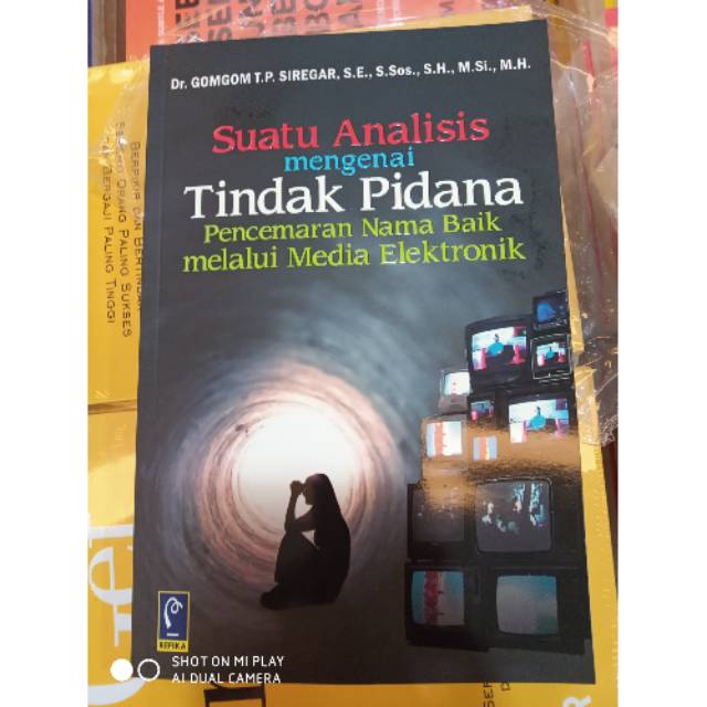 Jual Buku suatu analisis mengenai tindak pidana pencemaran nama baik melalui media | Shopee ...