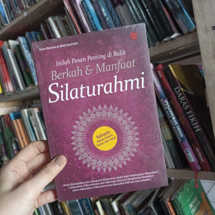 Jual Buku Inilah Pesan Penting Di Balik Berkah & Manfaat Silaturahmi ...