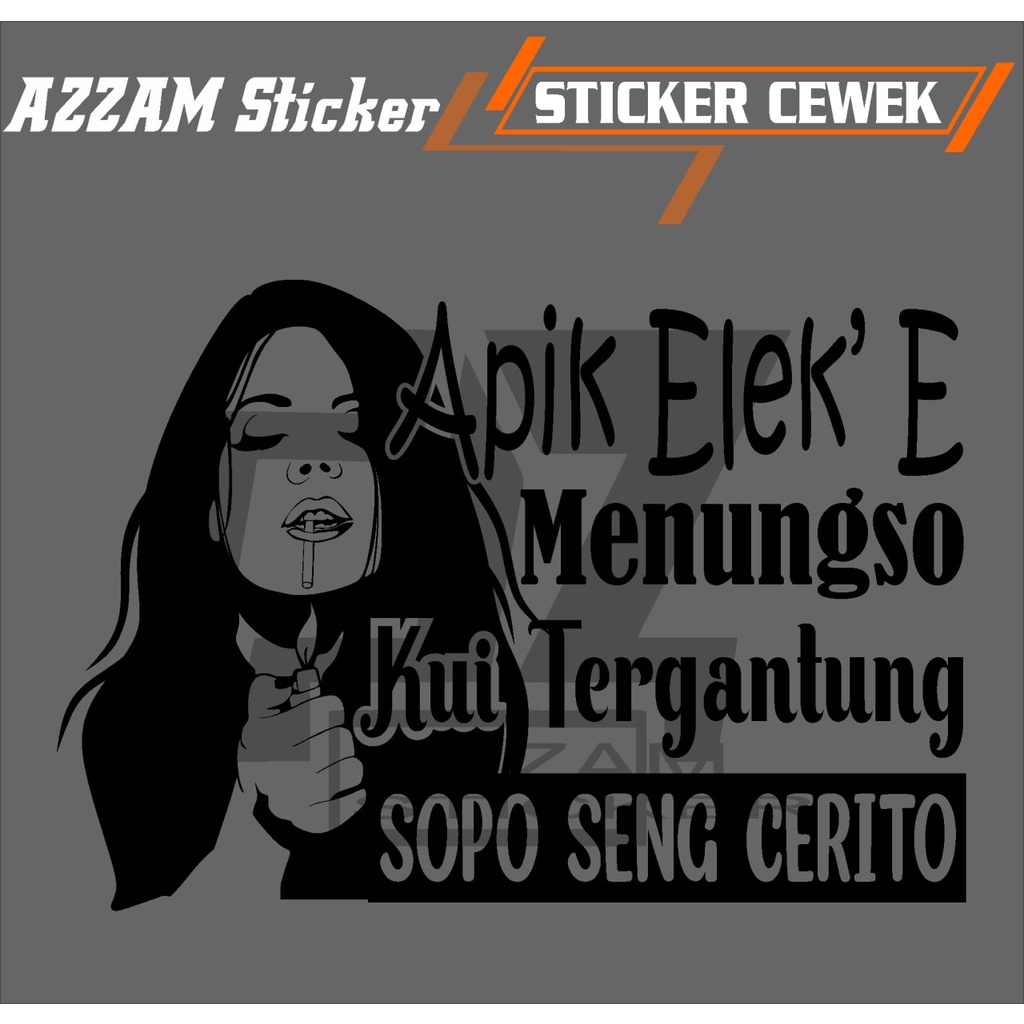 Jual STICKER KATA KATA APIK ELEK E/CUSTOM CUTTING KATA BODY/KACA MOBIL ...
