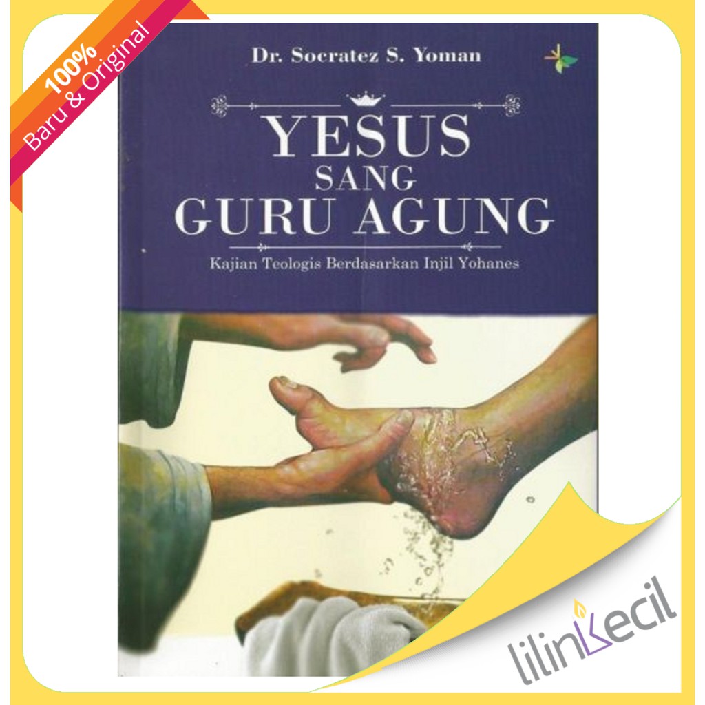 Jual Yesus Sang Guru Agung (Dr. Socratez S. Yoman) | Shopee Indonesia