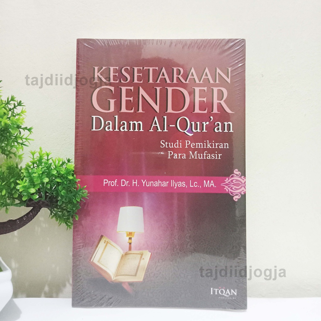 Jual KESETARAAN GENDER DALAM AL-QURAN PROF YUNAHAR ILYAS | Shopee Indonesia