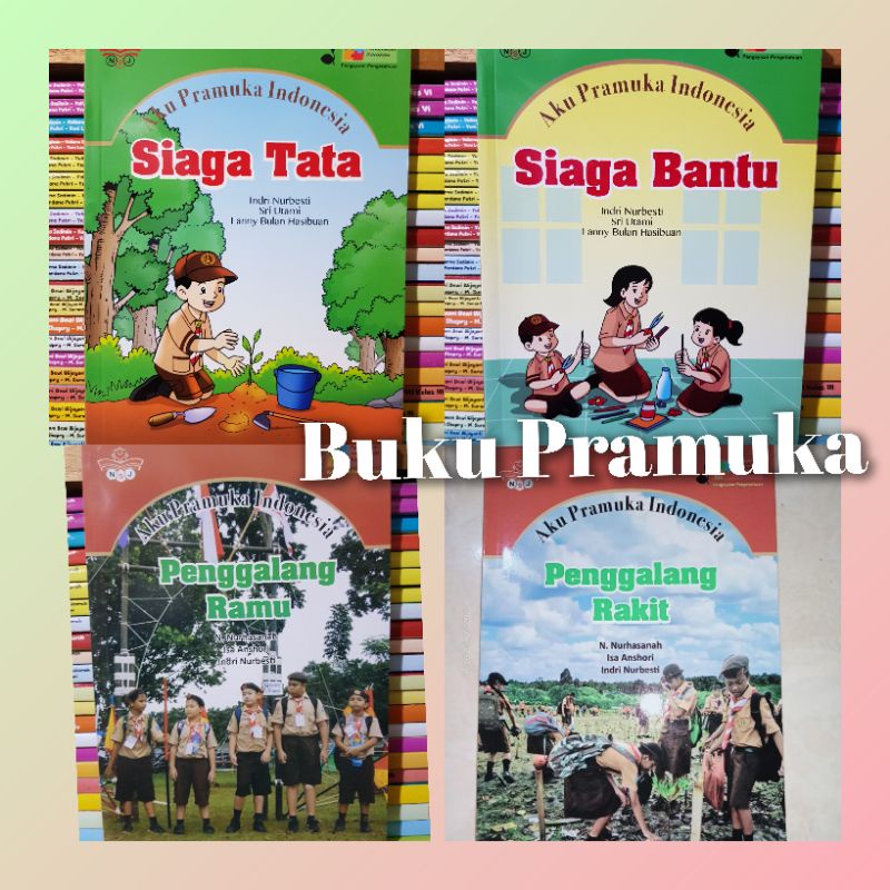 Jual Buku Pramuka Indonesia.Siaga Bantu.Siaga Tata.Penggalang Ramu ...