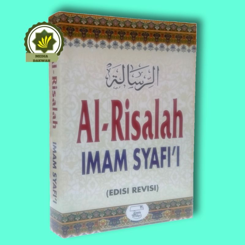 Jual Buku AL-RISALAH IMAM SYAFI'I - AR-RISALAH Arrisalah Lil Imam Asy ...