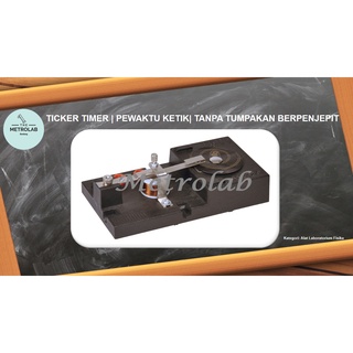 Jual Ticker Timer | Pewaktu Ketik | Tanpa Tumpakan Berpenjepit (Clamp ...