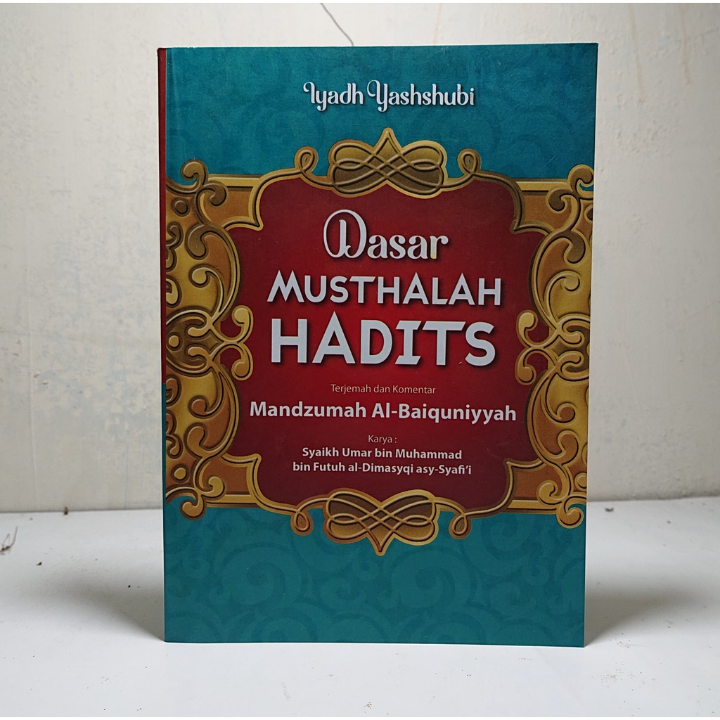 Jual DASAR MUSTHALAH HADITS / TERJEMAH DAN KOMETAR MANDHUMAH AL ... Jual DASAR MUSTHALAH HADITS / TERJEMAH DAN KOMETAR MANDHUMAH AL ...