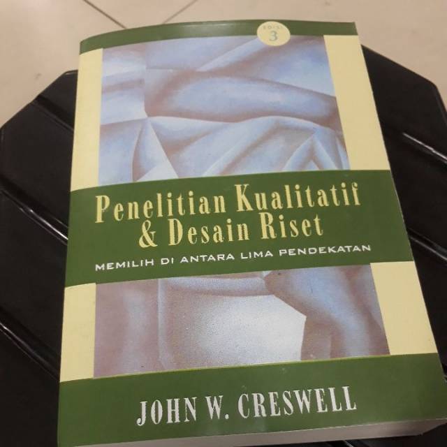 Jual JUAL BUKU PENELITIAN KUALITATIF DAN DESAIN RISET JOHN CRESWELL ... Jual JUAL BUKU PENELITIAN KUALITATIF DAN DESAIN RISET JOHN CRESWELL ...