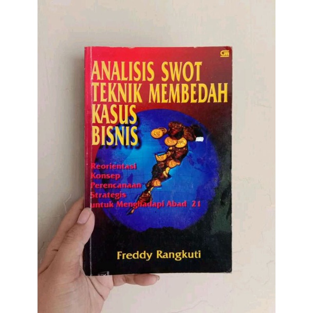 Jual buku ANALISIS SWOT TEKNIK MEMBEDAH KASUS BISNIS - Freddy Rangkuti ...