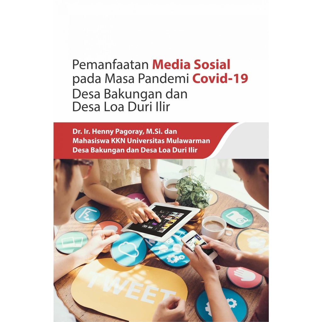 Jual Buku Pemanfaatan Media Sosial Pada Masa Pandemi Covid-19 Desa Bakungan Dan Desa Loa Duri ...