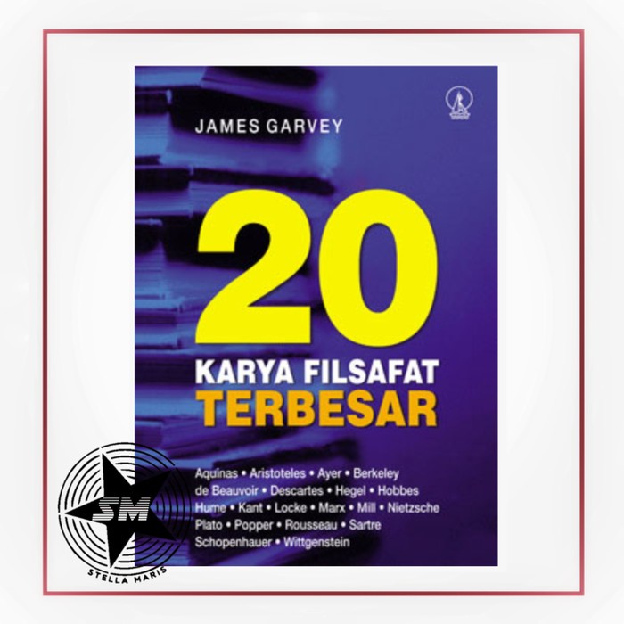 Jual 20 KARYA FILSAFAT TERBESAR oleh : James Garvey- Buku Penerbit ... Jual 20 KARYA FILSAFAT TERBESAR oleh : James Garvey- Buku Penerbit ...