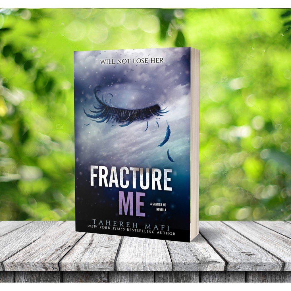 Jual fracture me by Tahereh Mafi | Shopee Indonesia