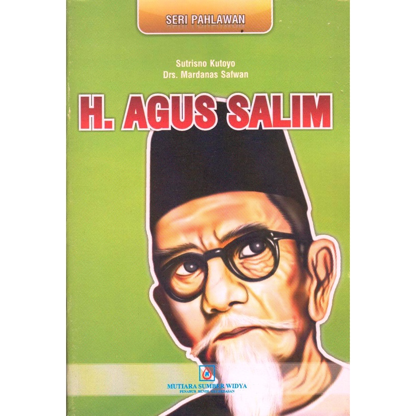 Jual Seri Pahlawan - H Agus Salim Original Musibook Bukuasli | Shopee Indonesia