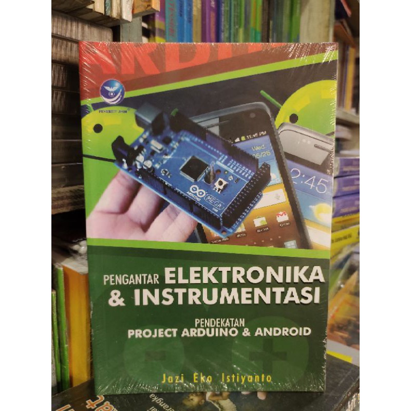 Jual PENGANTAR ELEKTRONIKA DAN INSTRUMENTASI PENDEKATAN PROJECT ARDUINO ...