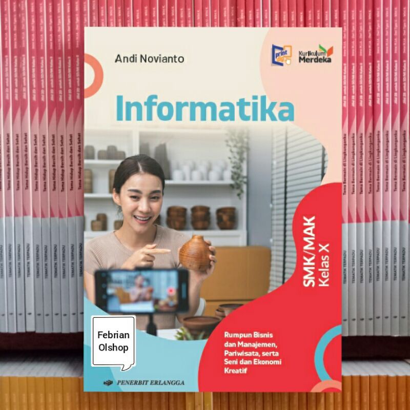 Jual BUKU INFORMATIKA RUMPUN BISNIS DAN MANAJEMEN SMK/MAK KELAS 10 (X) KURIKULUM MERDEKA ...