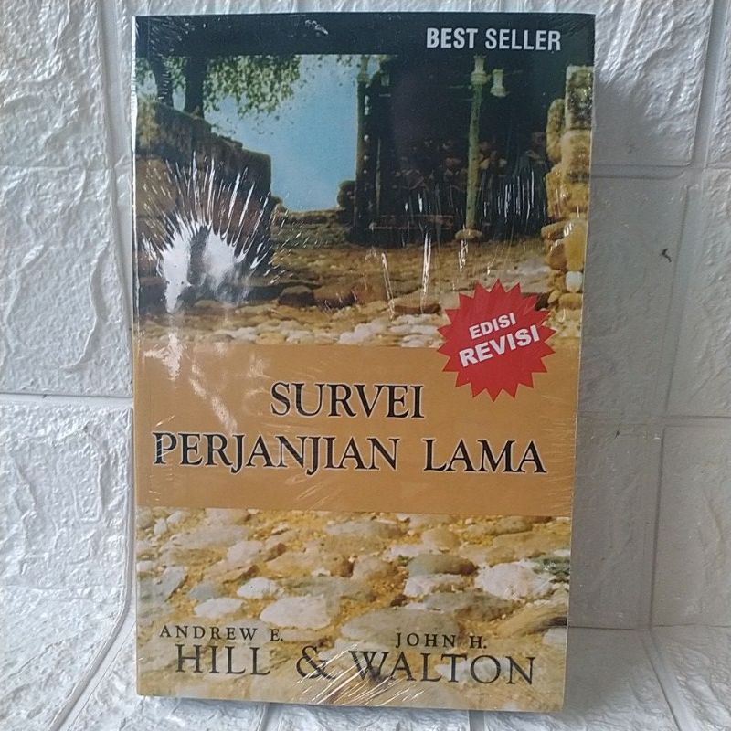 Jual SURVEI PERJANJIAN LAMA Edisi Revisi ANDREW E. Hill & John H ...