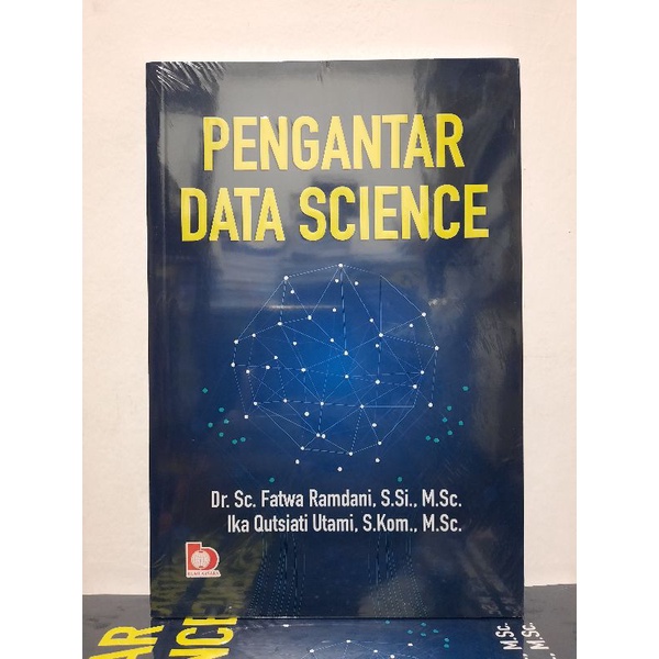 Jual BUKU PENGANTAR DATA SCIENCE - DR SC FATWA RAMDANI - ORI | Shopee ...