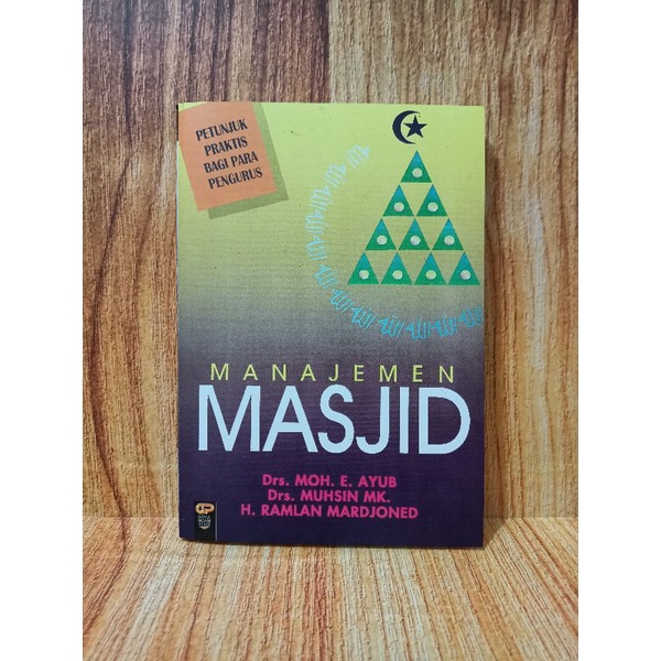 Jual BUKU MANAJEMEN MASJID (PETUNJUK PRAKTIS BAGI PARA PENGURUS ...