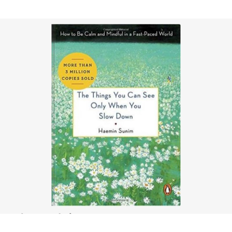 Jual The Things You Can See Only When You Slow Down: How to Be Calm and ...
