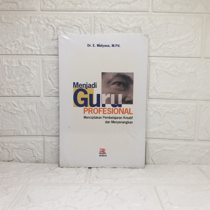 Jual Menjadi Guru Profesional Menciptakan Pembelajaran Kreatif - Rosda | Shopee Indonesia
