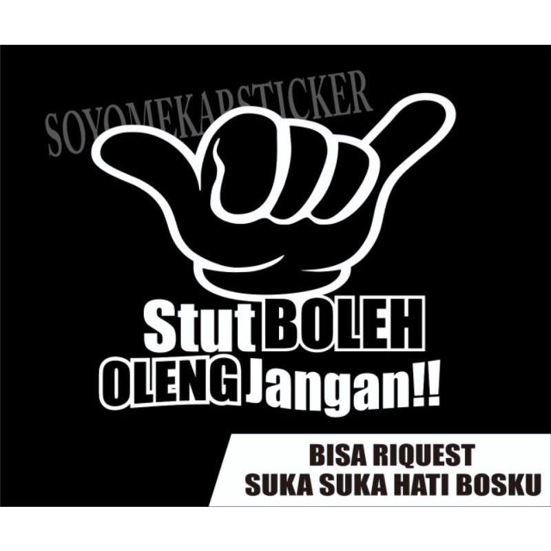 Jual STIKER MOBIL STICKER CUTTING STUT BOLEH OLENG JANGAN BUAT KACA ...