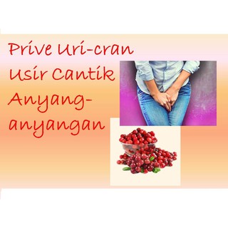 Prive Uri-cran uri cran Plus Cranberry Extract uricran suplemen anyang ...