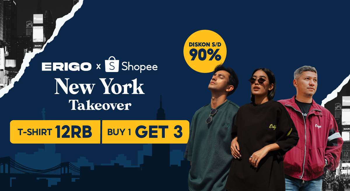 Erigo X Shopee New York Takeover | 18-20 Des