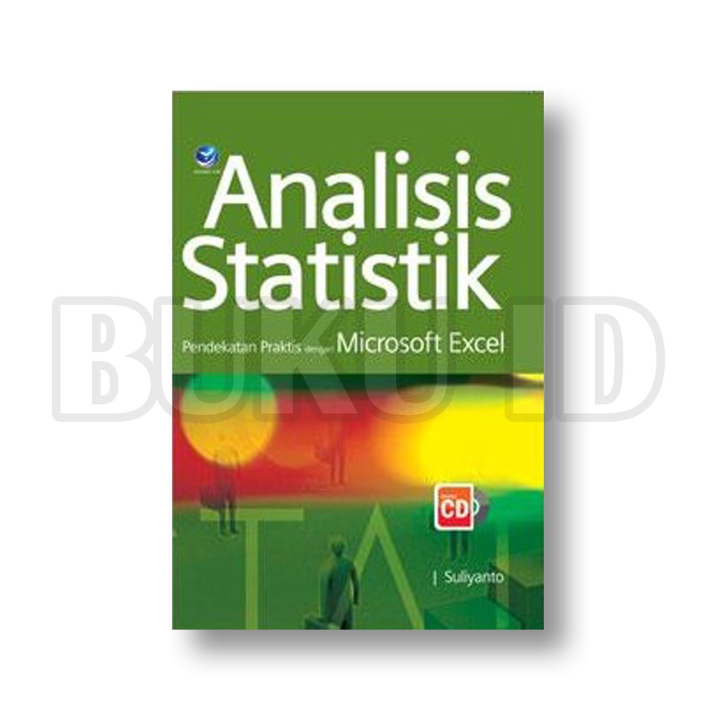 Jual Buku Analisis Statistik : Pendekatan Praktis dengan Microsoft Excel + CD | Shopee Indonesia
